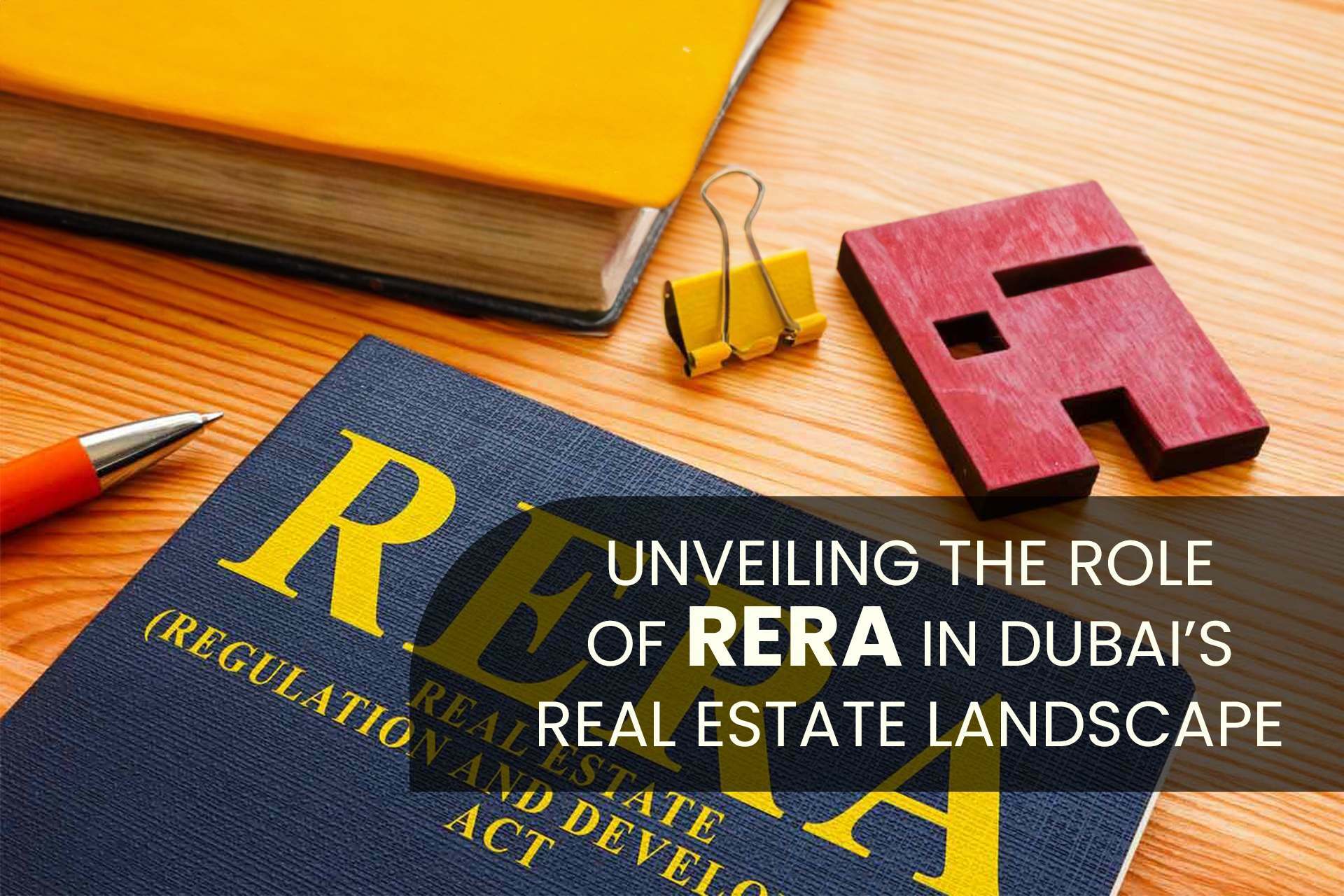 Unveiling the Role of RERA in Dubai's Real Estate Landscape 2025