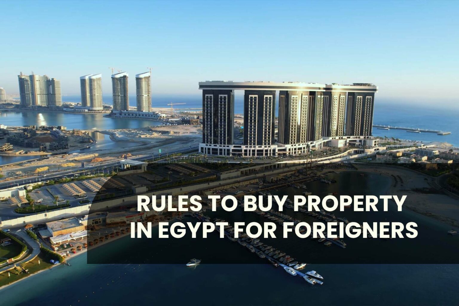 rules to buy property in Egypt for foreigners 2025